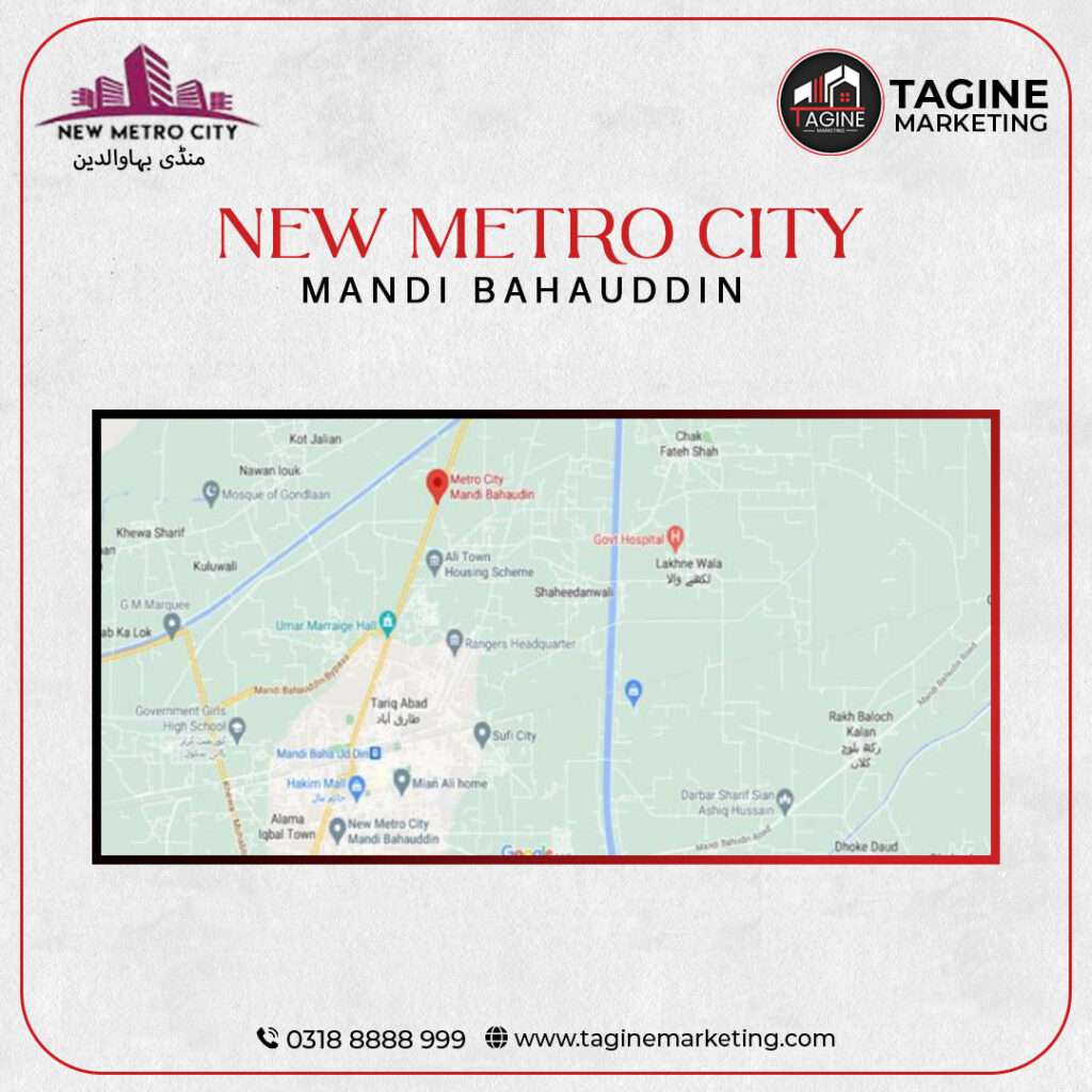 New Metro City Mandi Bahauddin | Prices Maps | Tagine Marketing